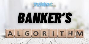 Banker's Algorithm in Operating System [With Example]